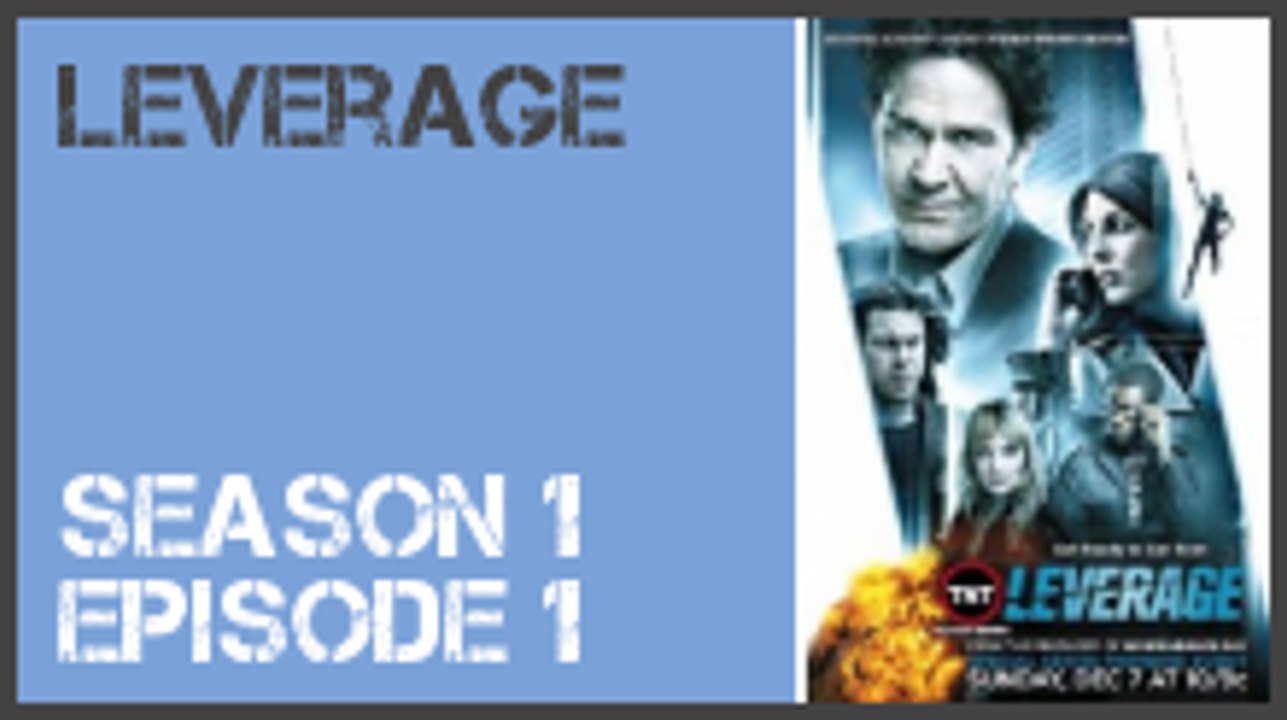 Leverage season 1 episode 1 s1e1 - Dailymotion Video