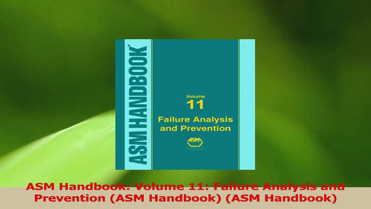 PDF Download ASM Handbook Volume 11 Failure Analysis and Prevention ASM ...