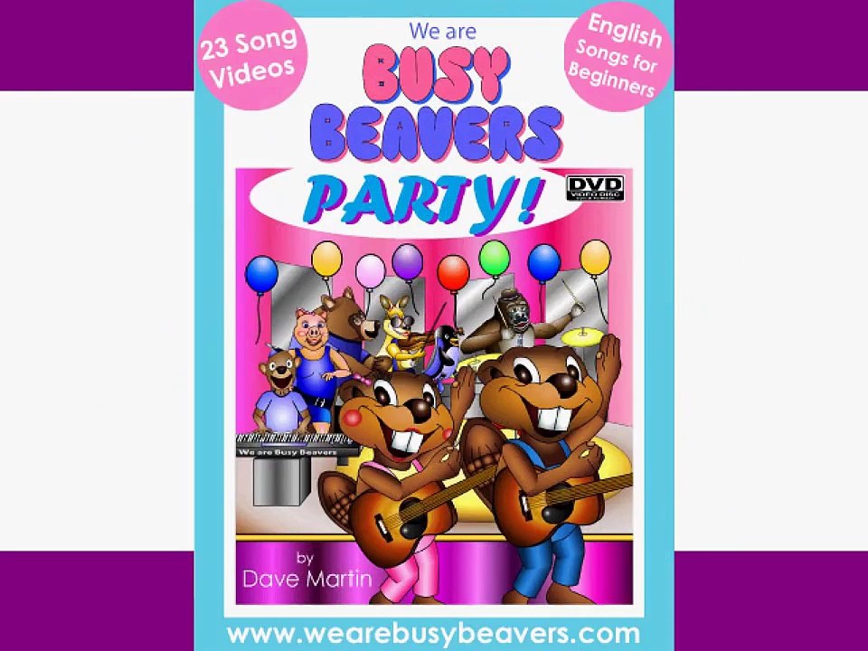 Busy Beavers DVD - Party! - English Songs for Children - Dailymotion Video