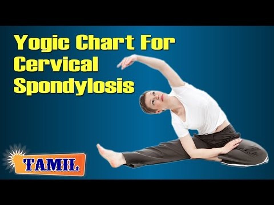 Yogic Chart For Cervical Spondylosis - Yoga Poses, Treatment, Diet Tips ...