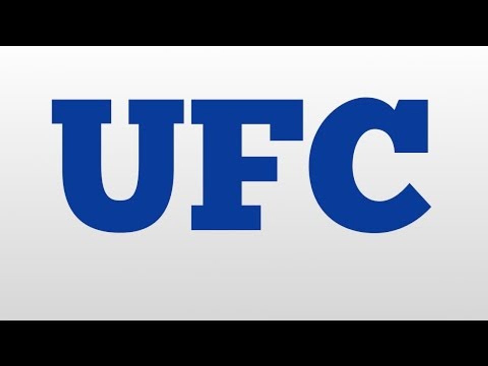 UFC meaning and pronunciation - video Dailymotion