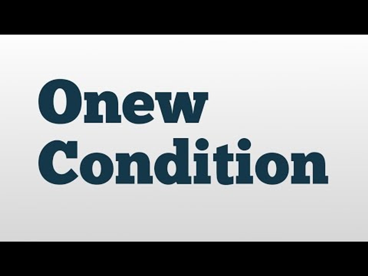 Onew Condition