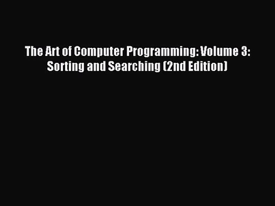 [PDF Download] The Art of Computer Programming: Volume 3: Sorting and Searching (2nd Edition ...