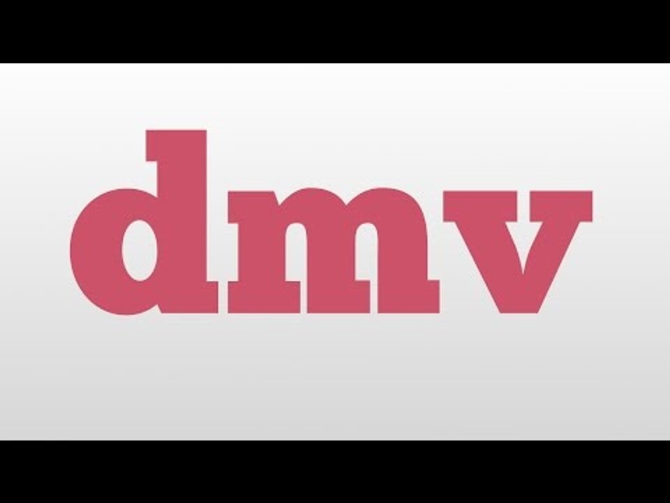 dmv meaning and pronunciation - video Dailymotion