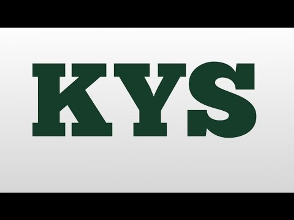 KYS meaning and pronunciation - video Dailymotion
