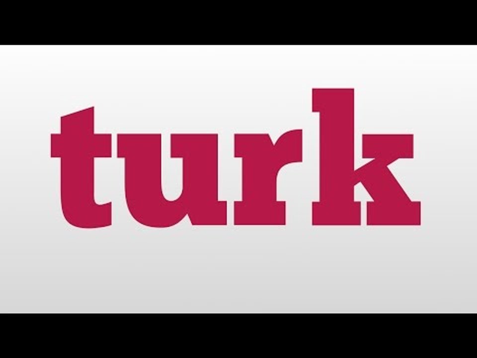 turk meaning and pronunciation - video Dailymotion