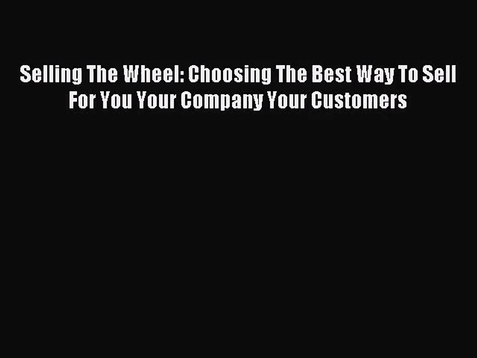 (PDF Download) Selling The Wheel: Choosing The Best Way To Sell For You ...