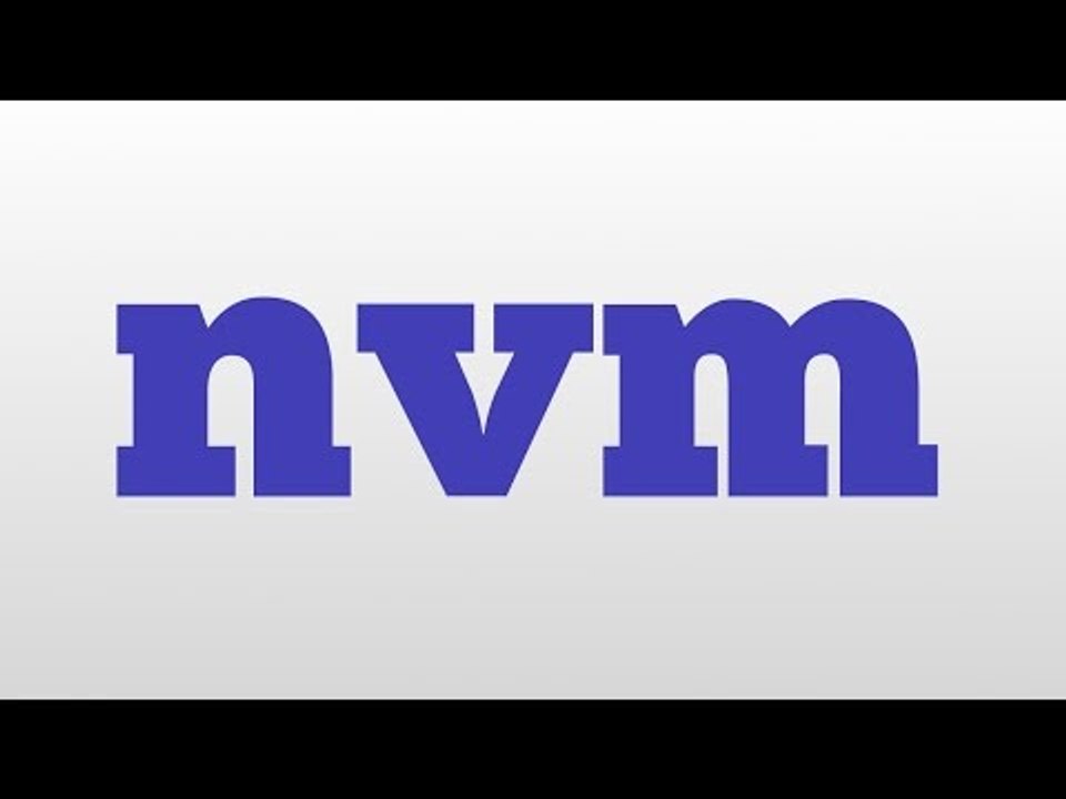 nvm meaning and pronunciation - video Dailymotion