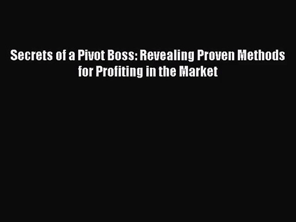 (PDF Download) Secrets of a Pivot Boss: Revealing Proven Methods for ...