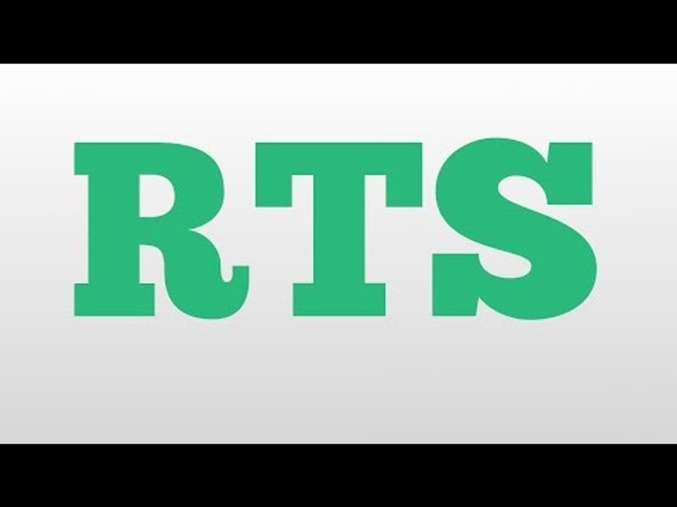 RTS meaning and pronunciation - video Dailymotion