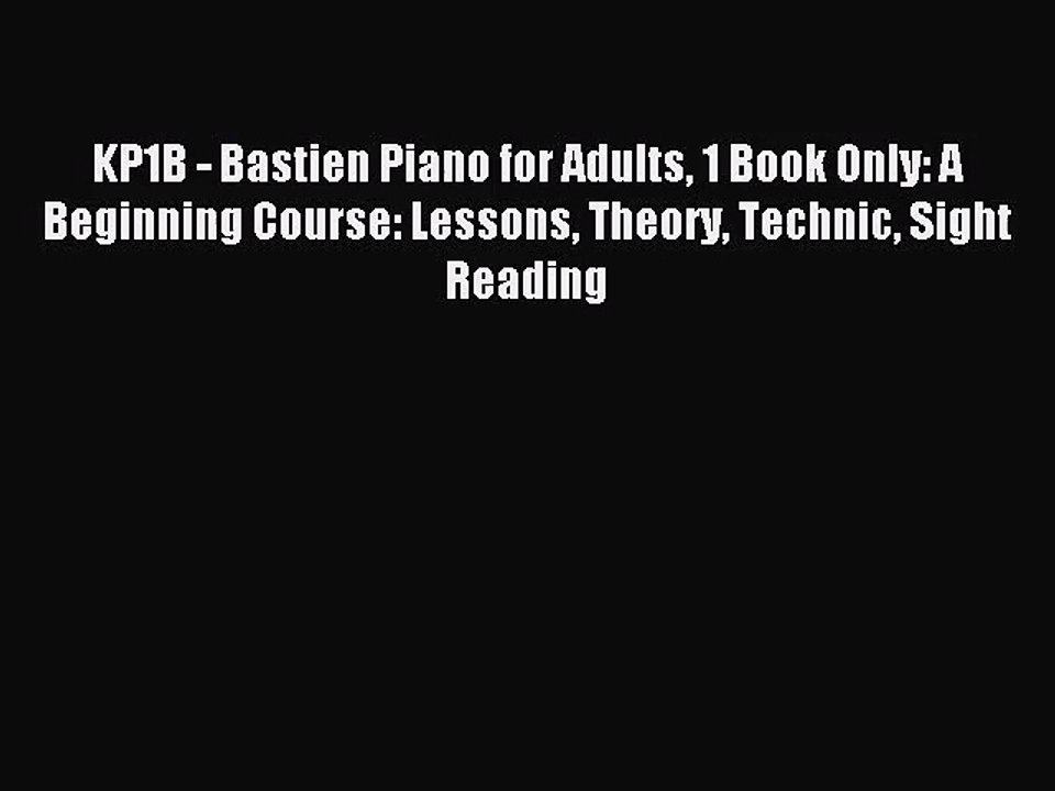 (PDF Download) KP1B - Bastien Piano for Adults 1 Book Only: A Beginning ...