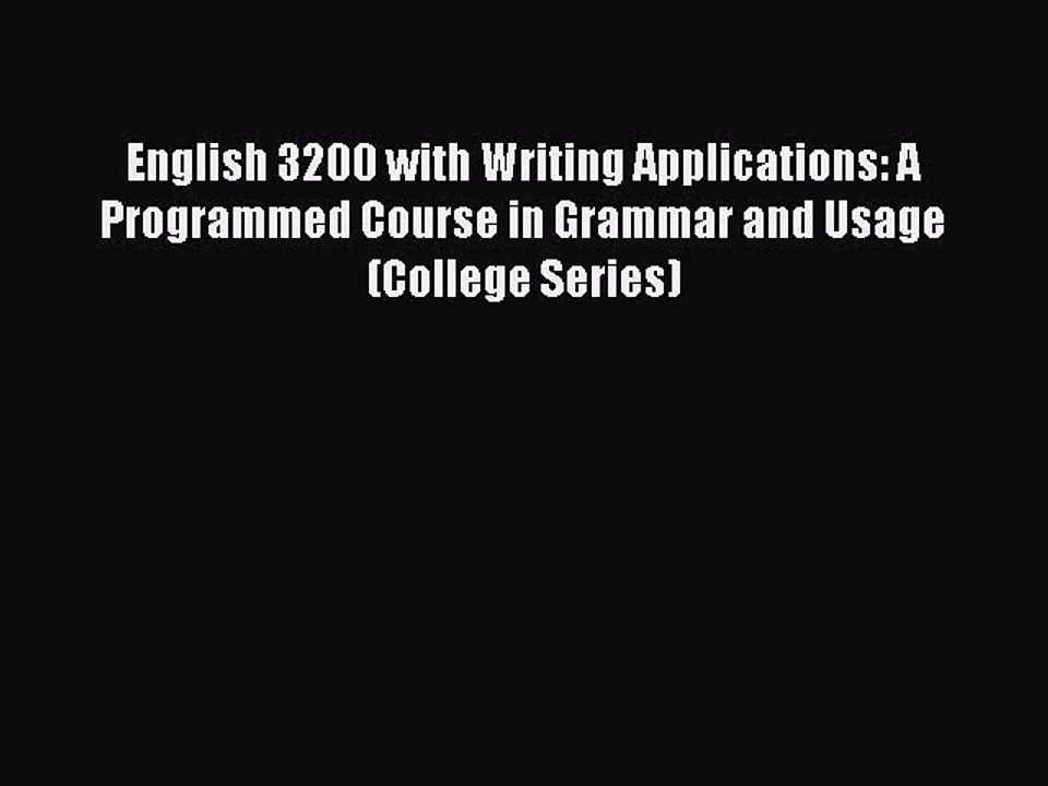 [PDF Download] English 3200 with Writing Applications: A Programmed ...