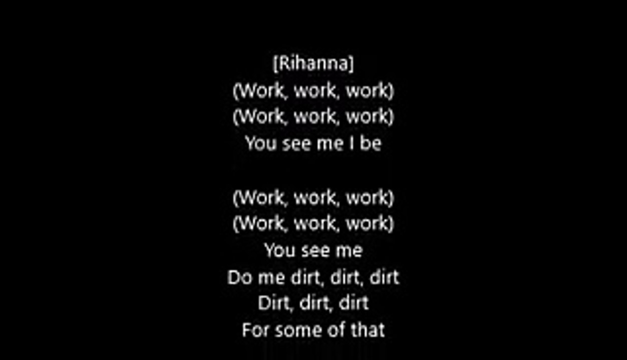 Rihanna - Work (feat. Drake) Lyrics - video Dailymotion