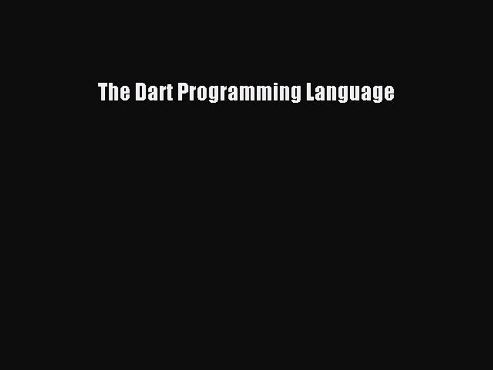  PDF Download The Dart Programming Language Free Books Video Dailymotion
