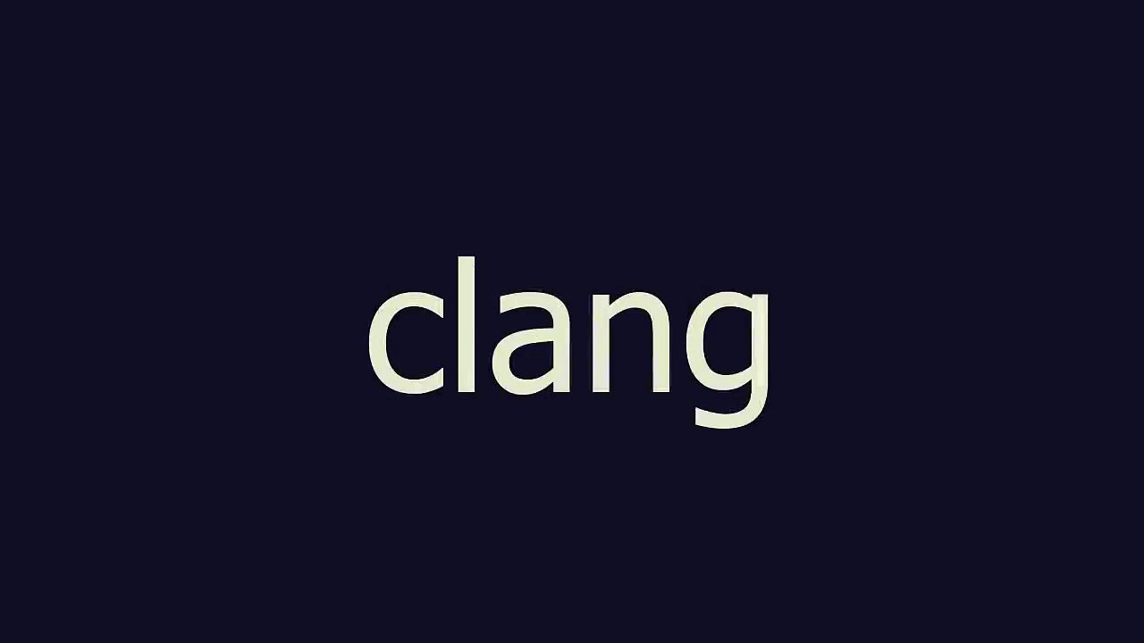 clang meaning and pronunciation - video Dailymotion