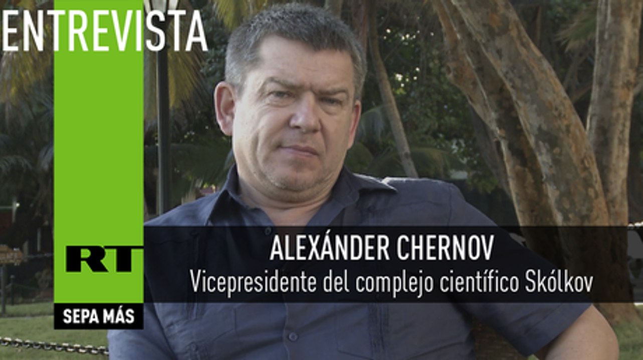 Entrevista con Alexánder Chernov, vicepresidente del complejo ...