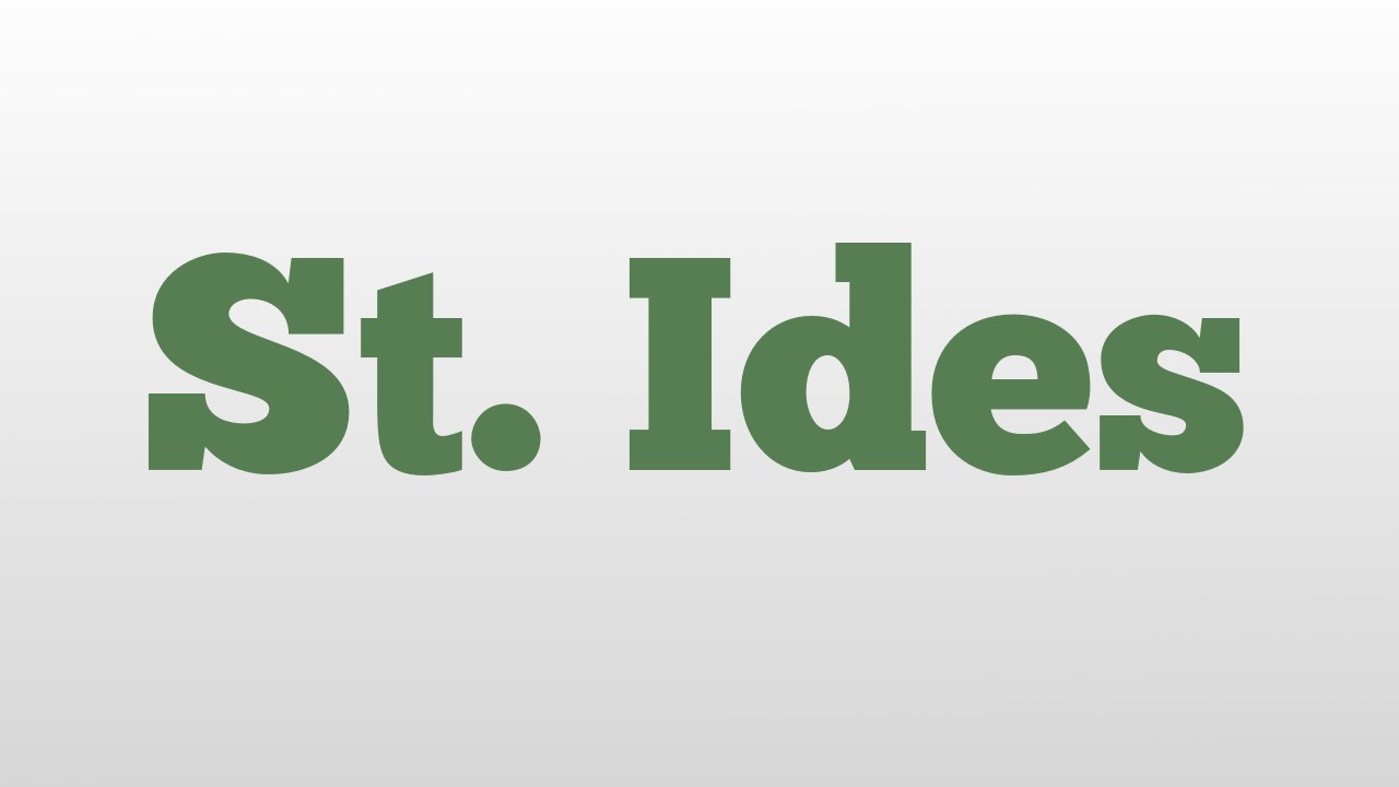 St. Ides meaning and pronunciation - video Dailymotion