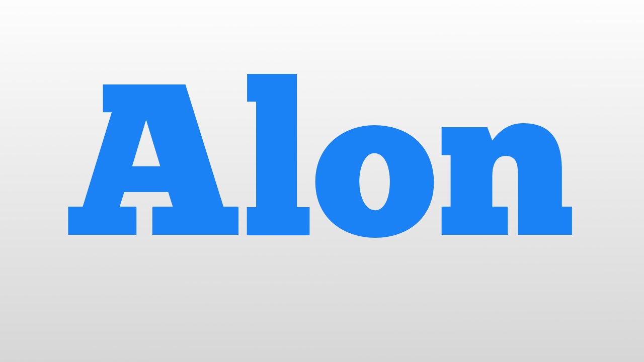 Alon meaning and pronunciation - video Dailymotion