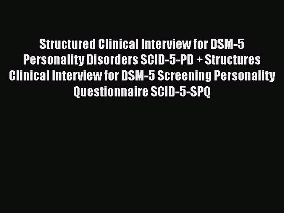 [Download] Structured Clinical Interview for DSM-5 Personality Disorders SCID-5-PD + Structures ...