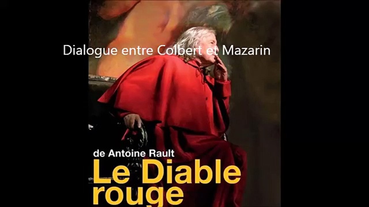 Diable rouge - Extrait dialogue fictif entre Colbert et Mazarin (la ...