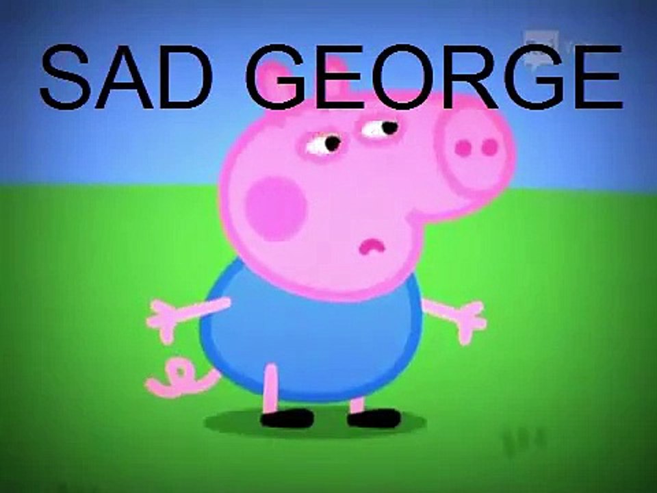 YTP Peppa Pig Sad George - video Dailymotion