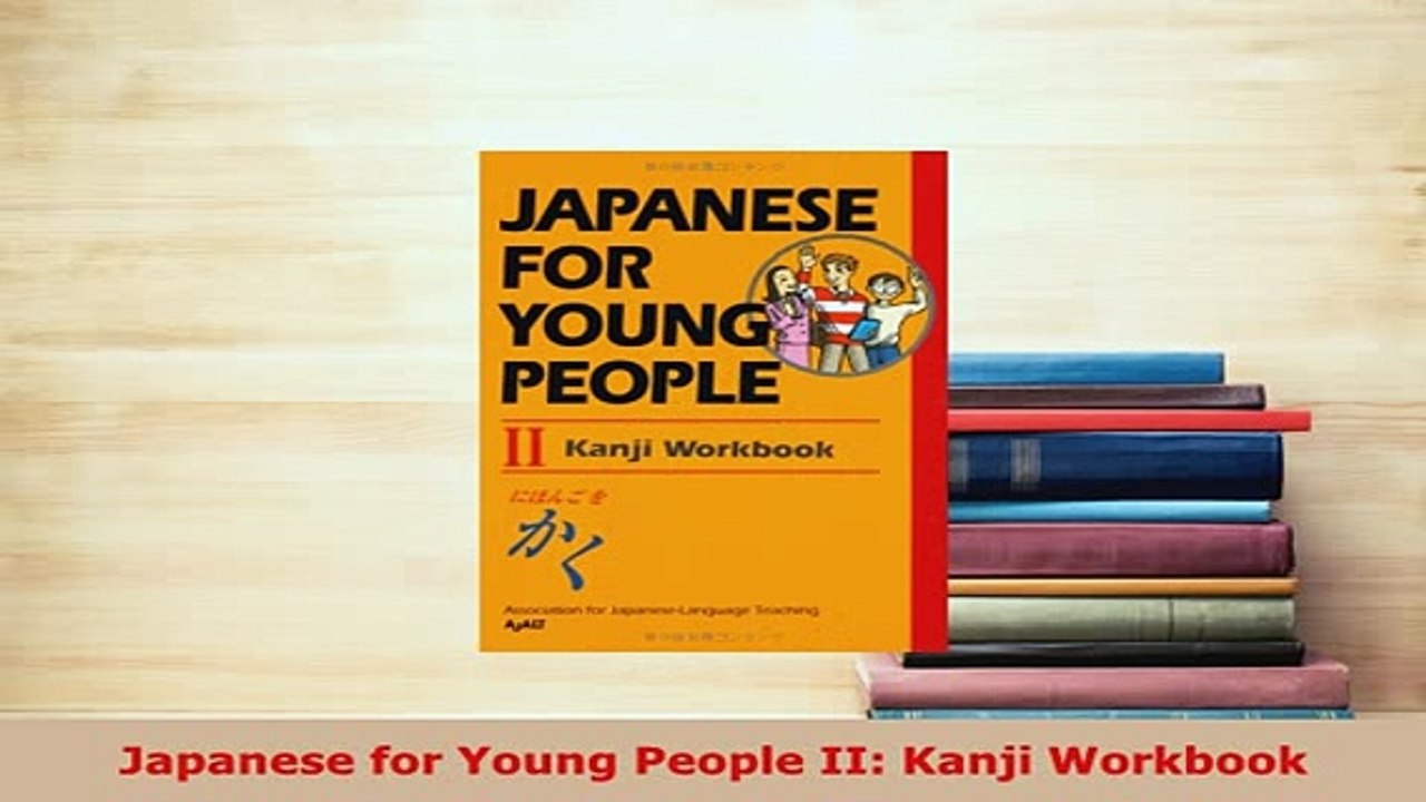 PDF Japanese for Young People II Kanji Workbook Download Online - video ...