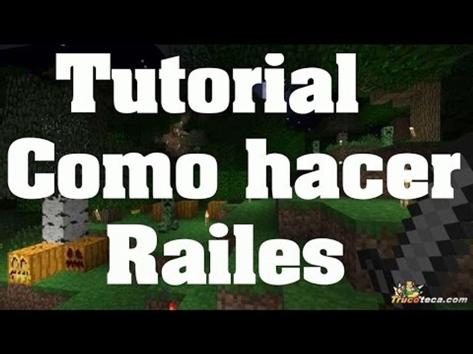 Tutorial - Como hacer railes en Minecraft - Vídeo Dailymotion