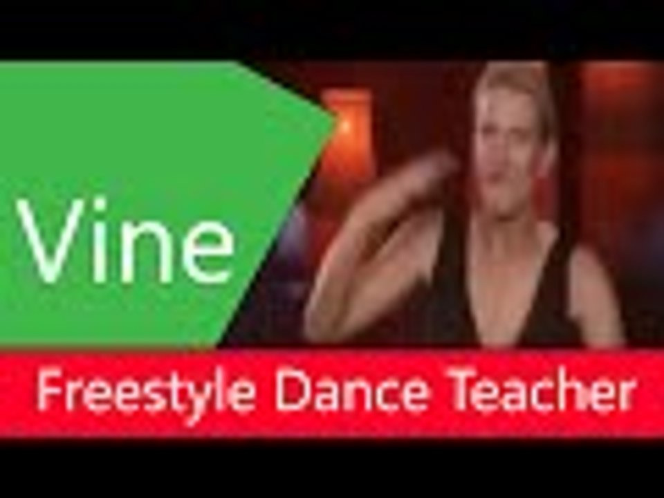 Freestyle Dance Teacher Vine Compilation - video Dailymotion