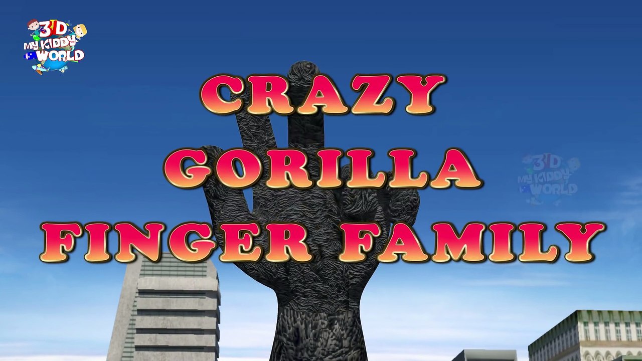 Crazy Gorilla Finger Family Nursery Rhymes for Children in 3D MY KIDDY ...