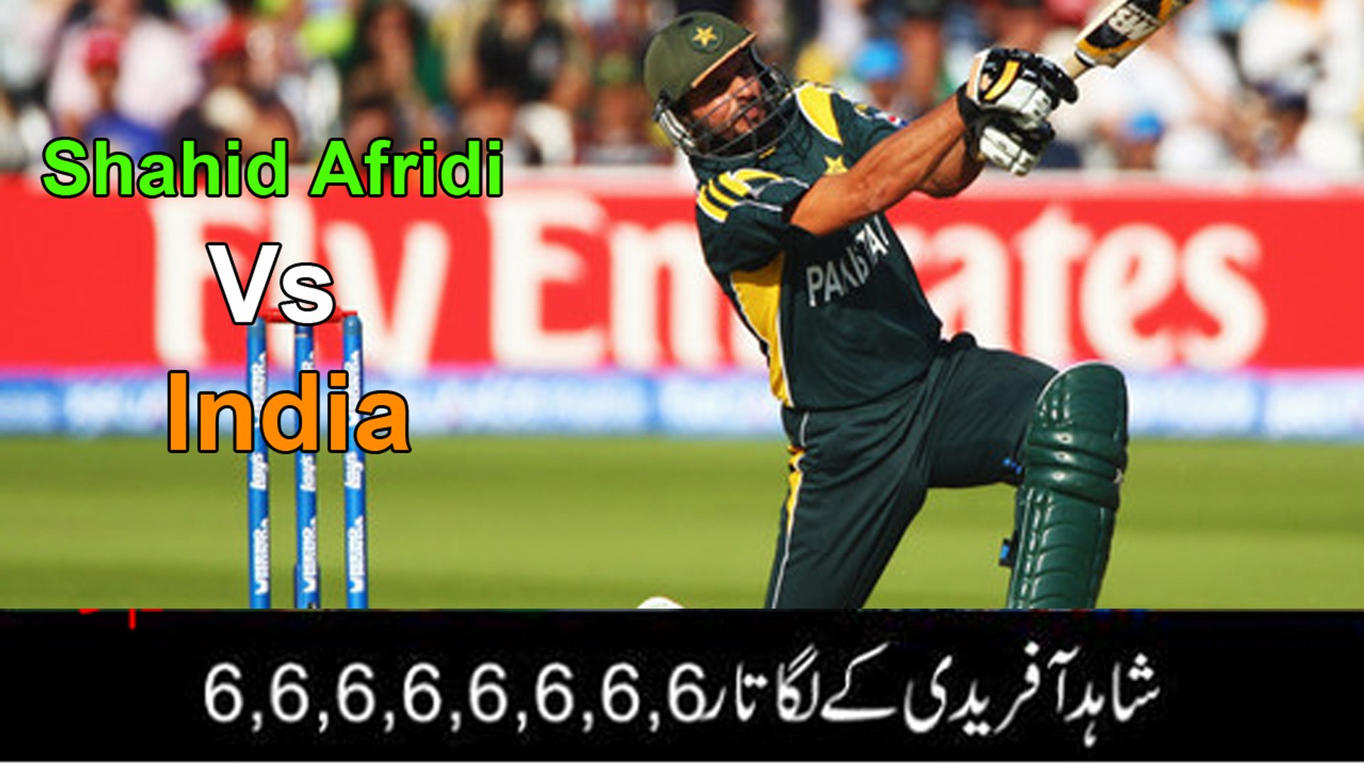 Shahid Afridi Sixes Hd