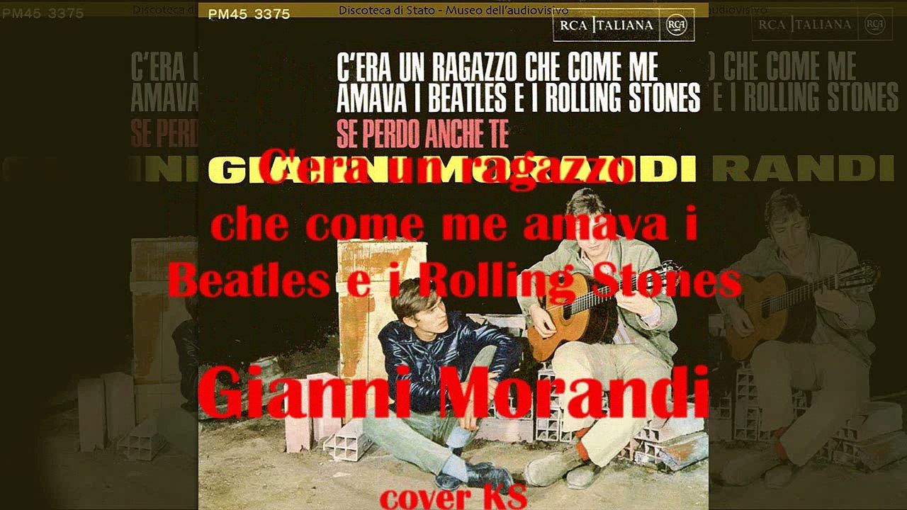 Gianni Morandi - C'era un ragazzo che come me amava i Beatles e i ...
