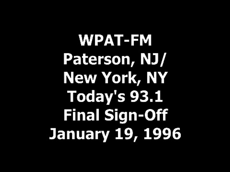 Today's 93.1 (WPAT-FM) Final Sign-off (January 19, 1996) - video ...