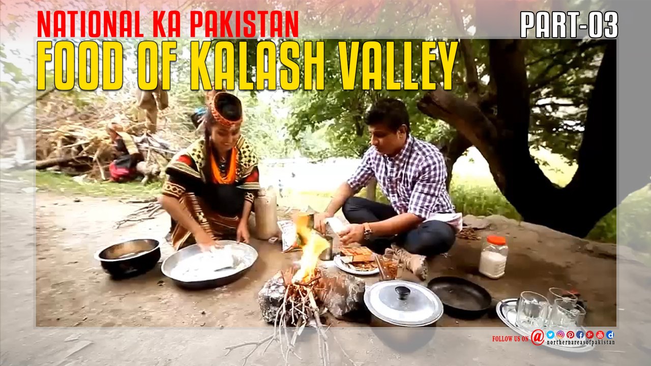 Food of Kalash Valley National Ka Pakistan Part-03 - video Dailymotion