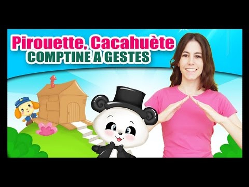 Pirouette cacahuète - Il était un petit homme - la chanson à gestes ...