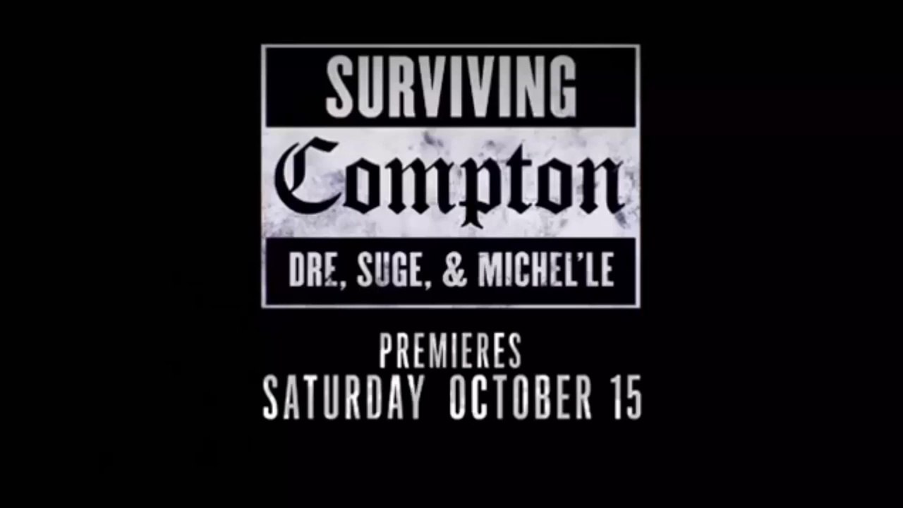 Lifetime Entertainment Presents "Surviving Compton: Dre, Suge & Me (the ...