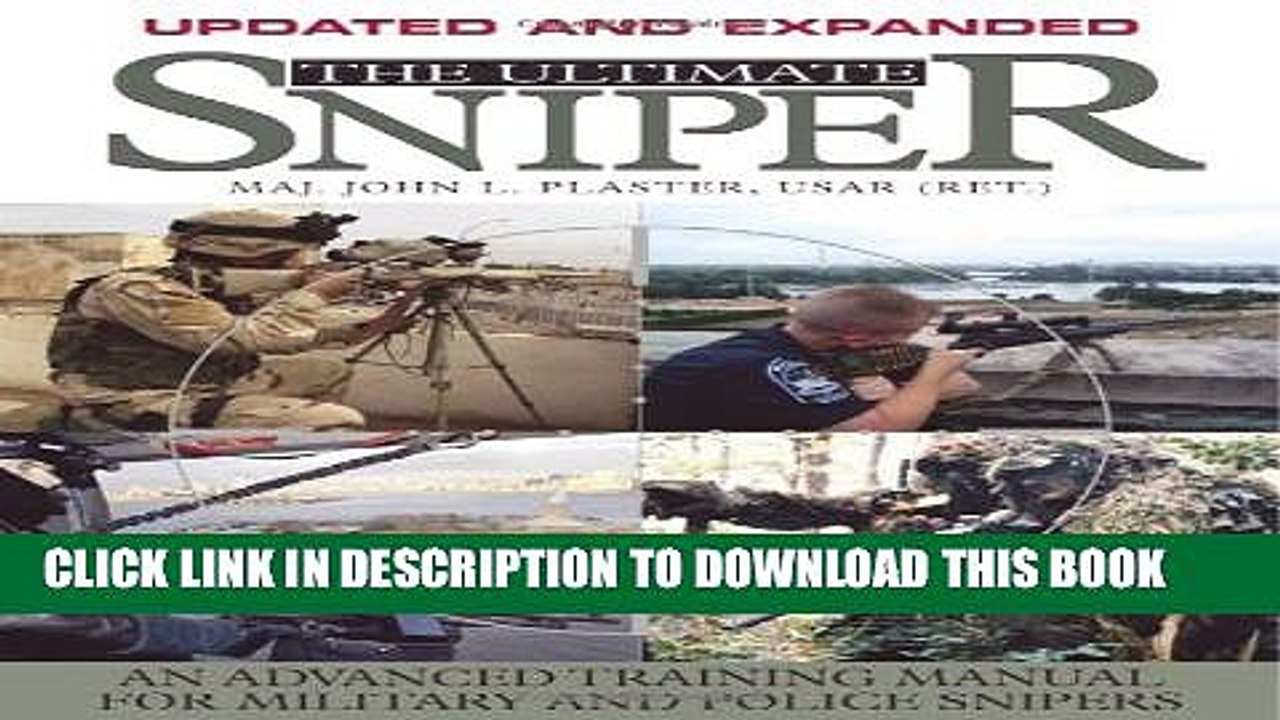 [PDF] The Ultimate Sniper: An Advanced Training Manual for Military and ...