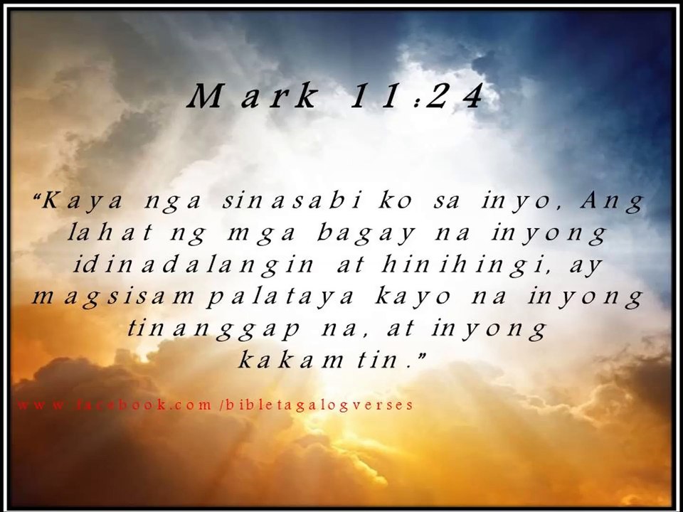 Mark 11: 24 - Bible tagalog Verses - video Dailymotion