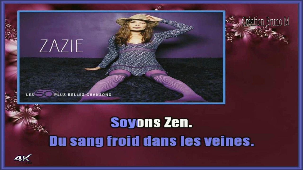 Zazie - Zen KARAOKE / INSTRUMENTAL - Vidéo Dailymotion