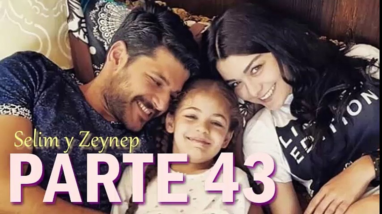 Elif || Selim y Zeynep Parte 43 - Vídeo Dailymotion
