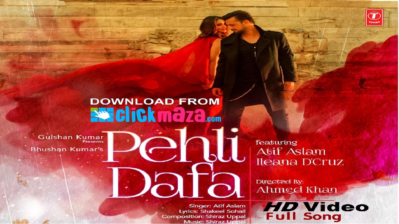 Atif Aslam: Pehli Dafa Full Video Song Teaser | Ileana D’Cruz | 2017 ...
