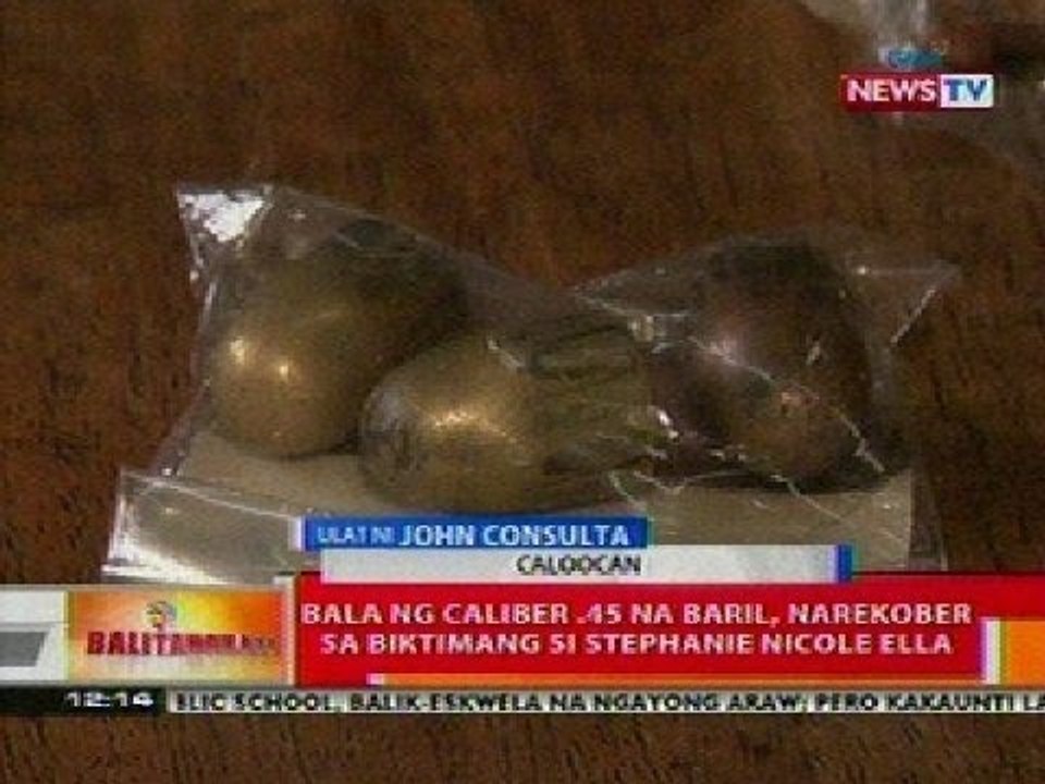 BT: Bala ng caliber .45 na baril, narekober sa biktimang si Stephanie ...