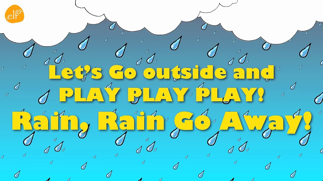 Rain Rain Go Away Song with Lyrics - Nursery Rhymes For Kids - ELF ...