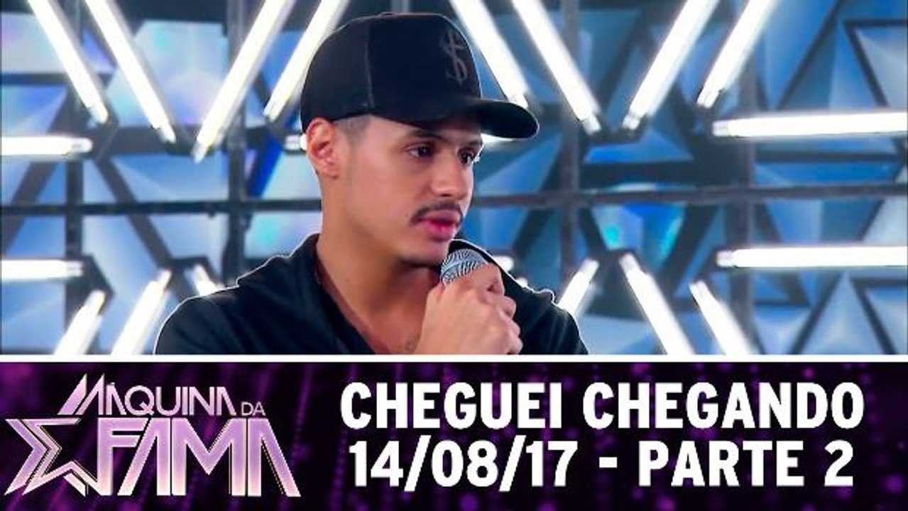 Cheguei chegando - 14.08.17 - Parte 2 - Vídeo Dailymotion