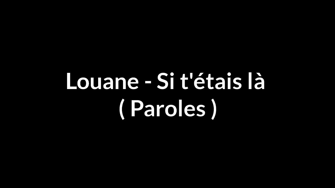 Louane - Si t'étais là ( Paroles _ Lyrics ) - cover - - Vidéo Dailymotion
