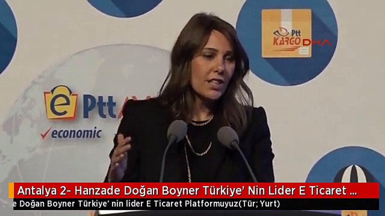 Antalya 2- Hanzade Doğan Boyner Türkiye' Nin Lider E Ticaret ...