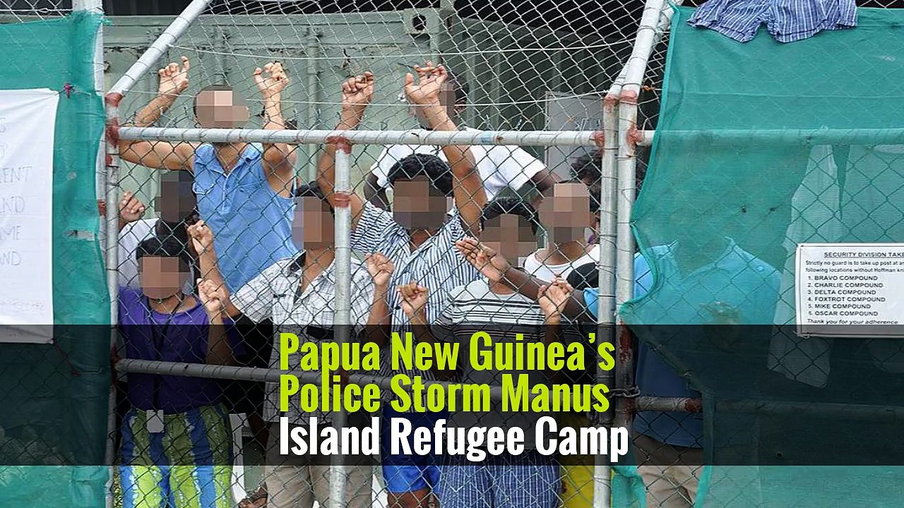 Papua New Guinea’s Police Storm Manus Island Refugee Camp - video ...