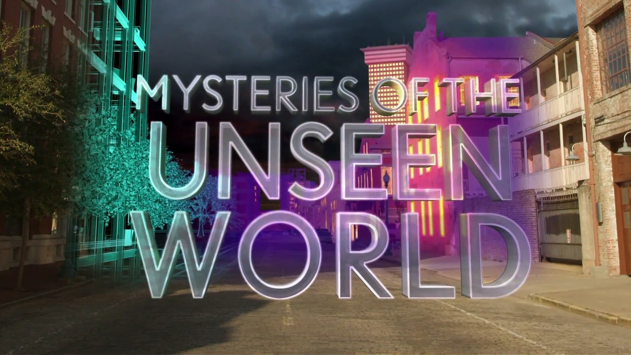 Mysteries of the Unseen World 2013 - video Dailymotion