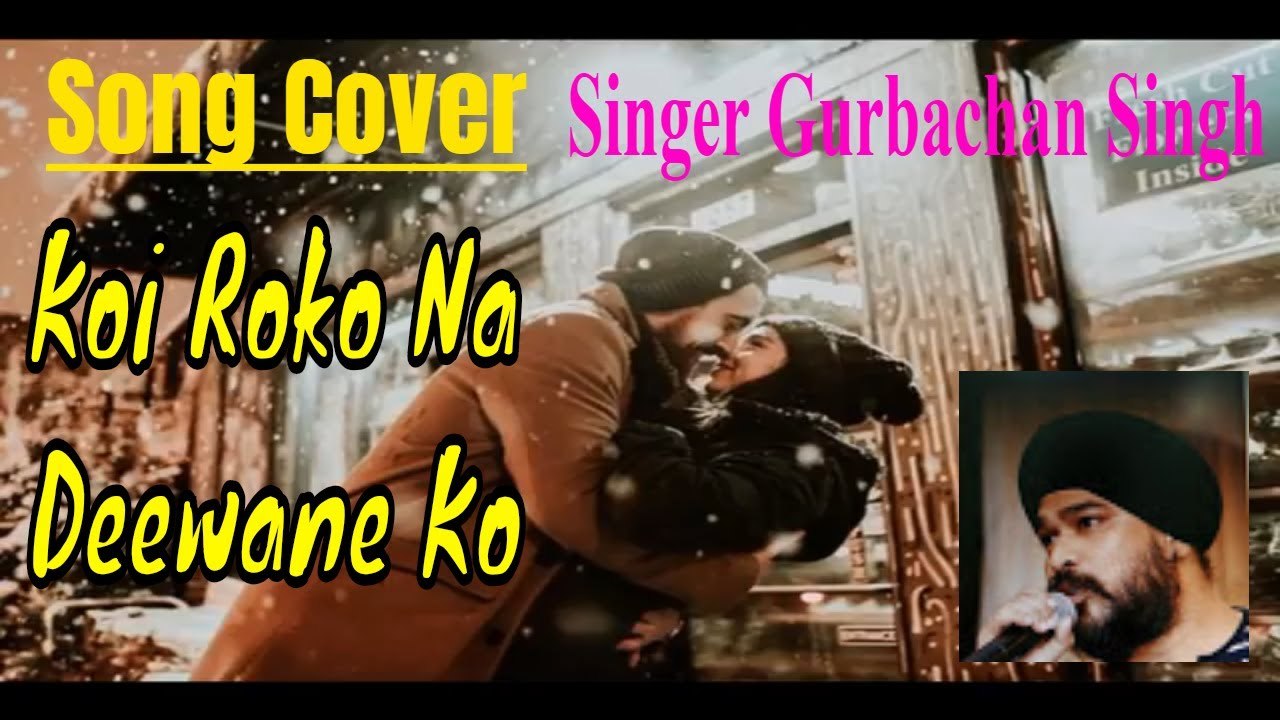 Koi Roko Na Deewane Ko without music song cover #romanticsongs, # ...