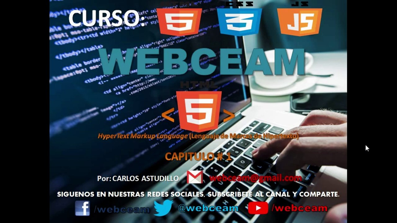 Curso HTML5, CSS3 y Javascript - Capitulo HTML5 # 1 Introducción ...