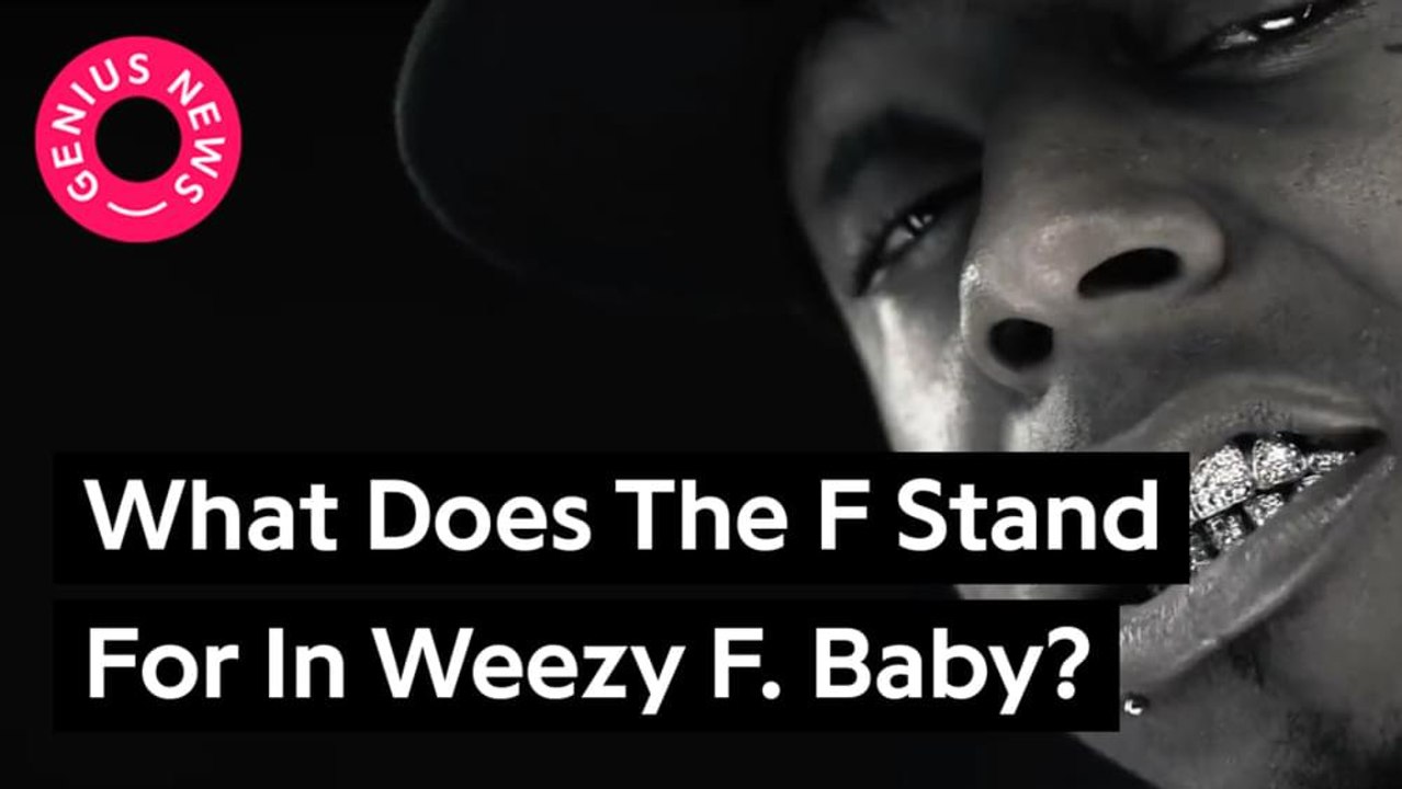 What Does The ‘F’ Stand For In Weezy F. Baby? - video Dailymotion
